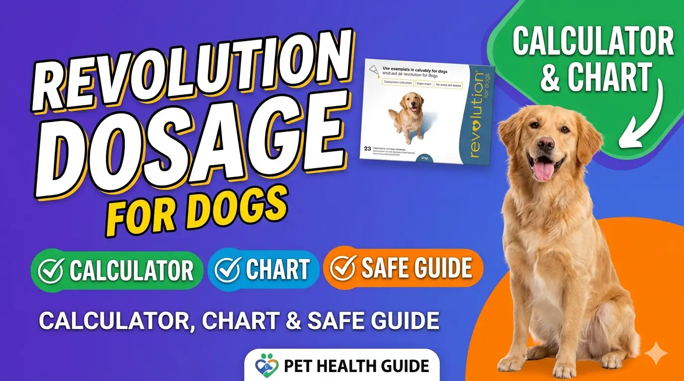 Revolution Dosage For Dogs: Calculator, Chart & Safe Guide